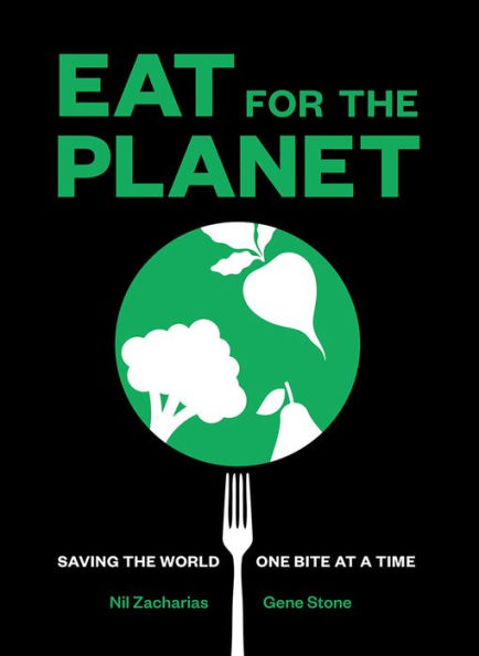 Eat for the Planet: Saving the World, One Bite at a Time - Humane Decisions
